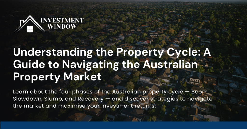 Understanding the Property Cycle in Australia: A Guide for Investors